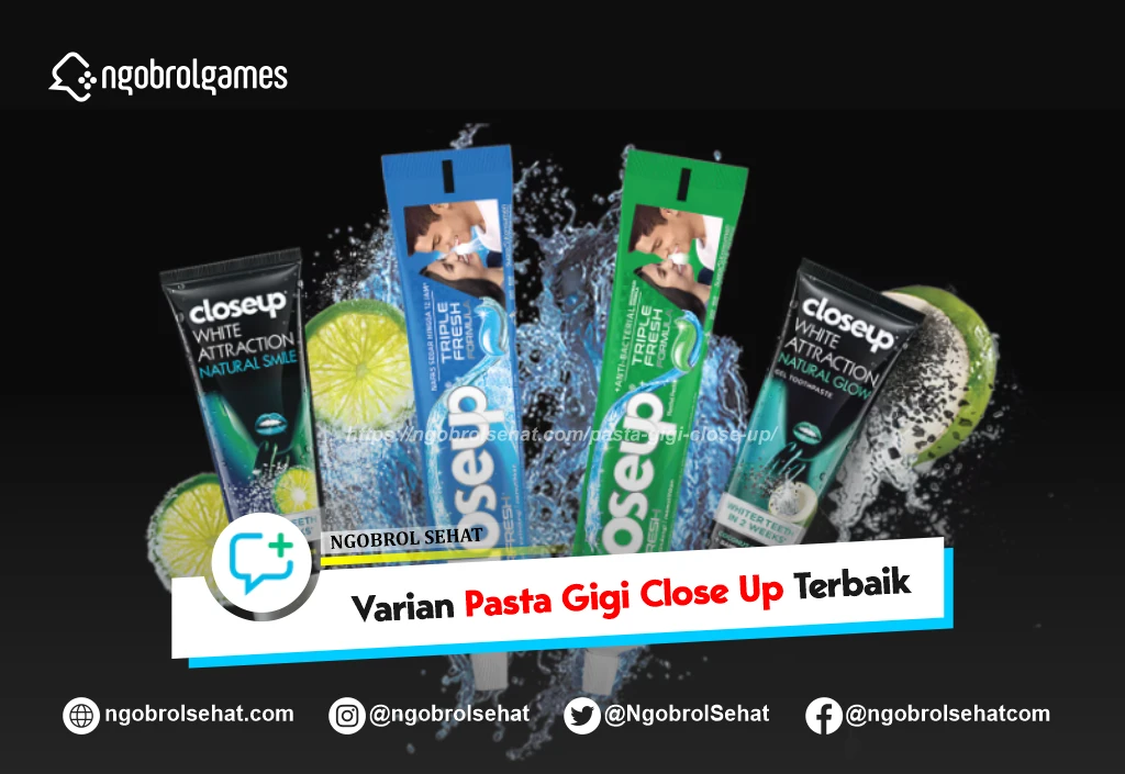 10 Pasta Gigi Close Up Terbaik & Terbaru Untuk Gigi Putih Sehat