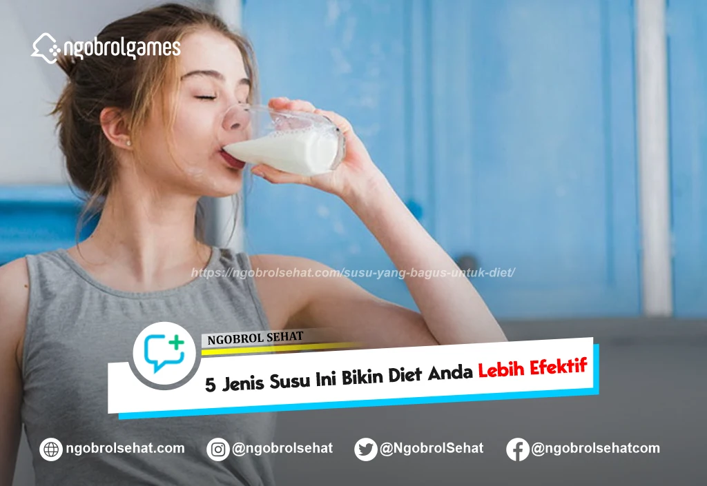 Susu Yang Bagus Untuk Diet Rontokkan Lemak Lebih Cepat
